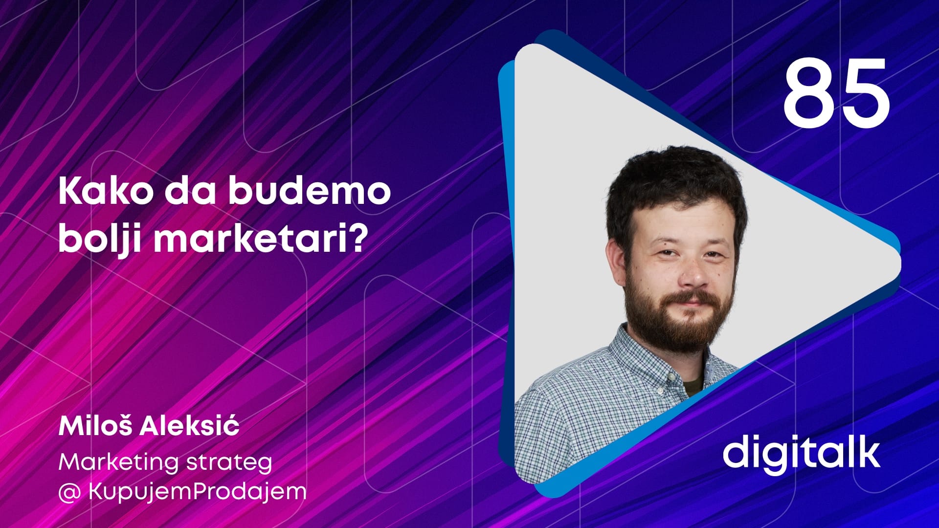 Epizoda 85: Miloš Aleksić - DigiTalk