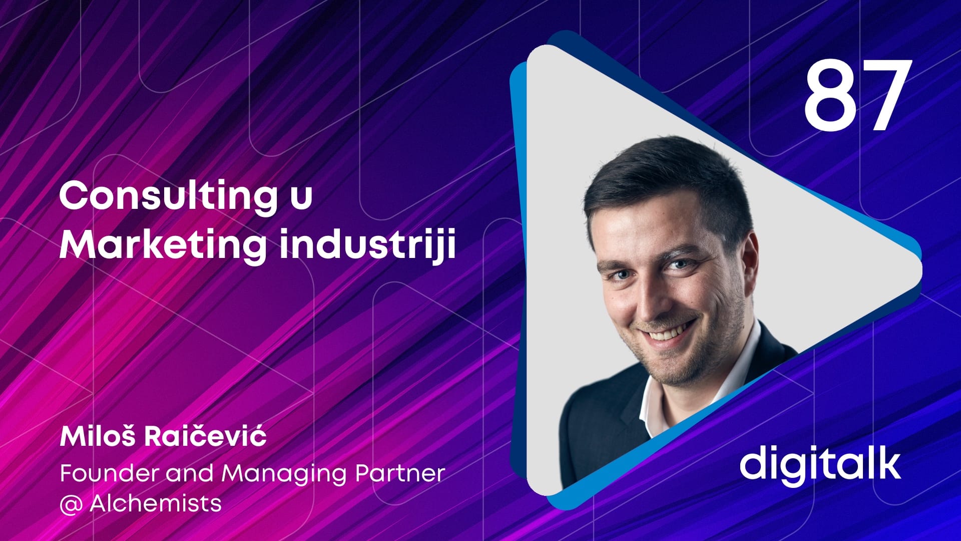 Epizoda 87: Miloš Raičević - DigiTalk