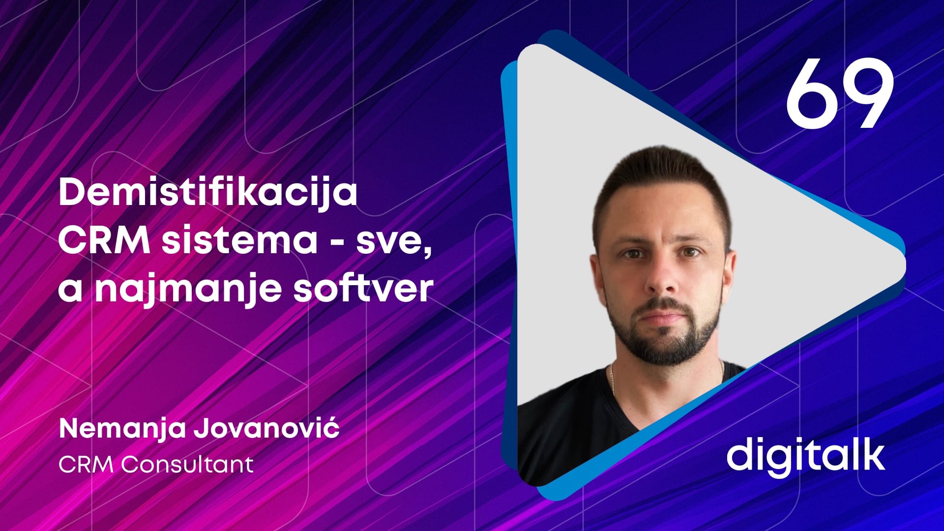 Epizoda 69: Nemanja Jovanović - DigiTalk